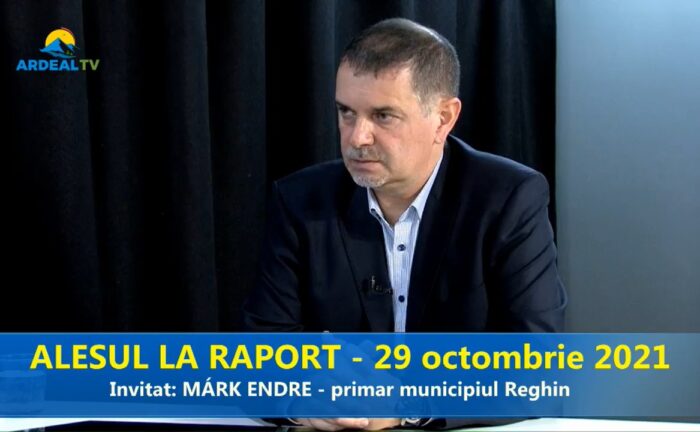 ALESUL LA RAPORT – 29 octombrie 2021 | Invitat: MÁRK ENDRE – primar ...